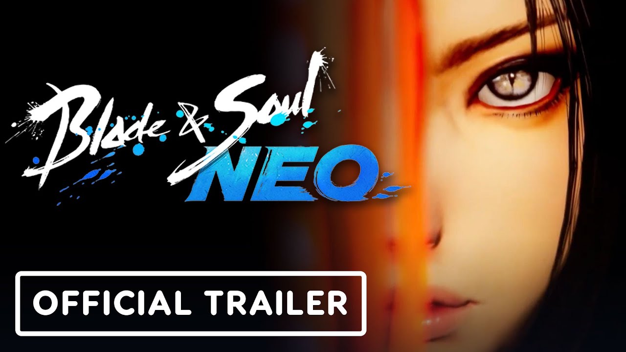 Blade & Soul NEO - Official Launch Trailer - YouTube