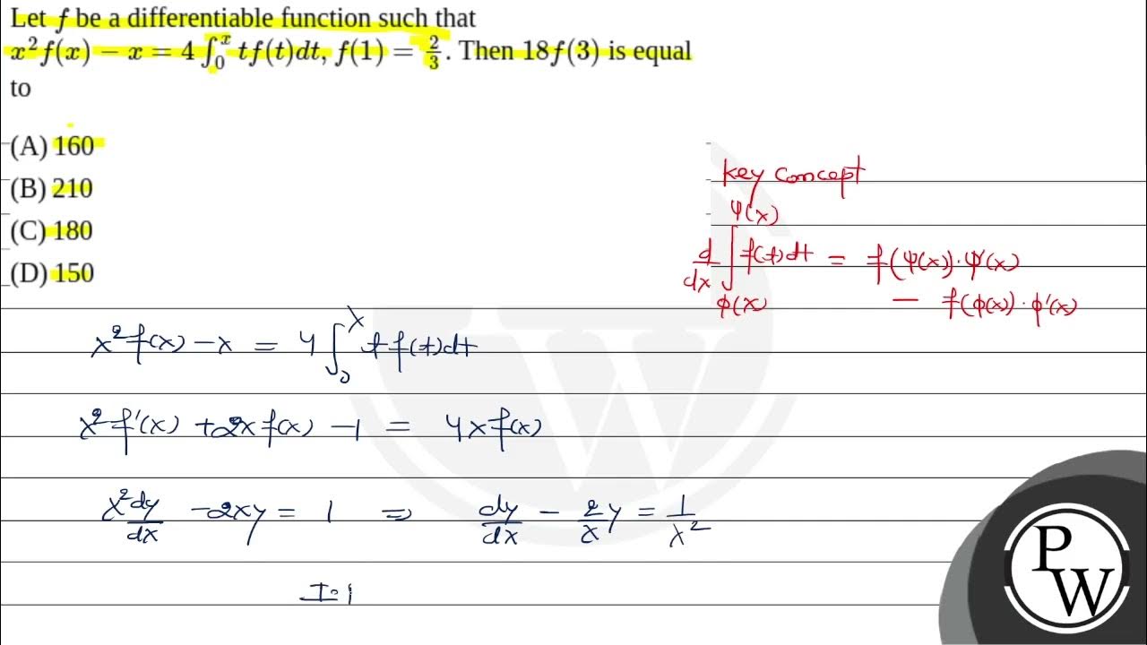 Let \(f\) be a differentiable function such that \(x^2 f(x)-x=4 \int_0^x t f(t) d t, f(1)=\frac ...