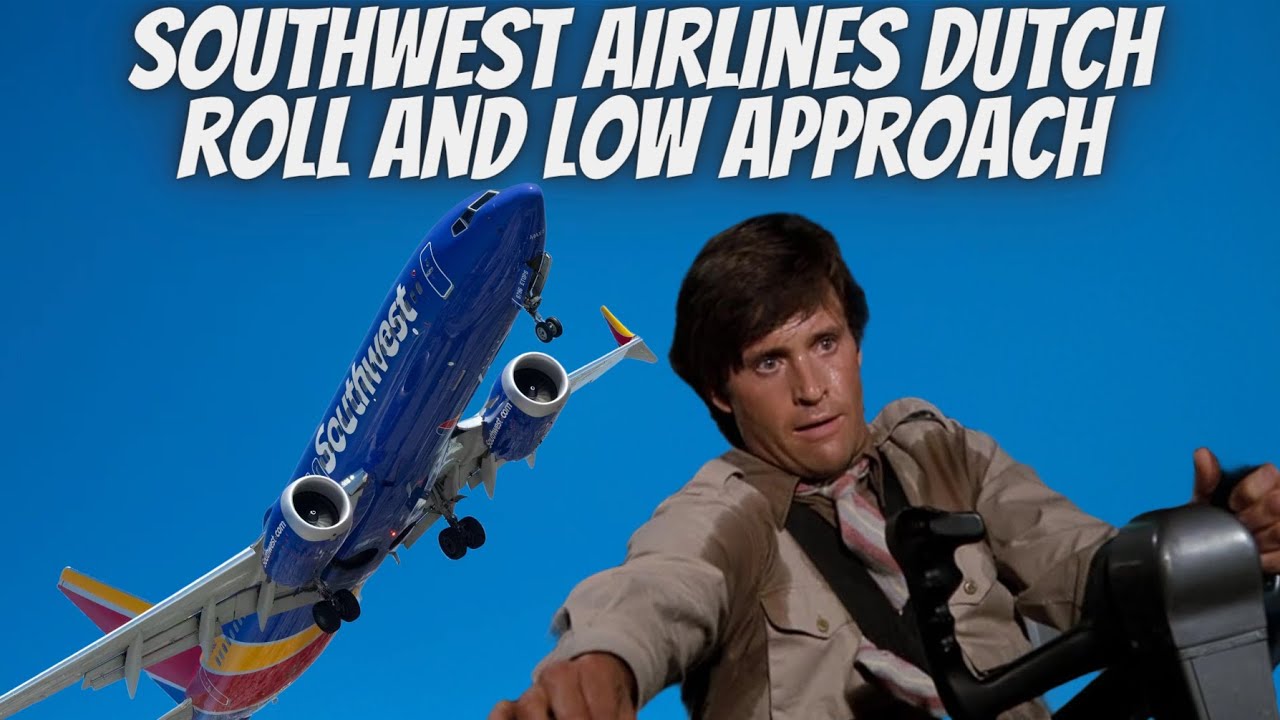 Southwest Dutch Roll and Missed Approach Incident - YouTube