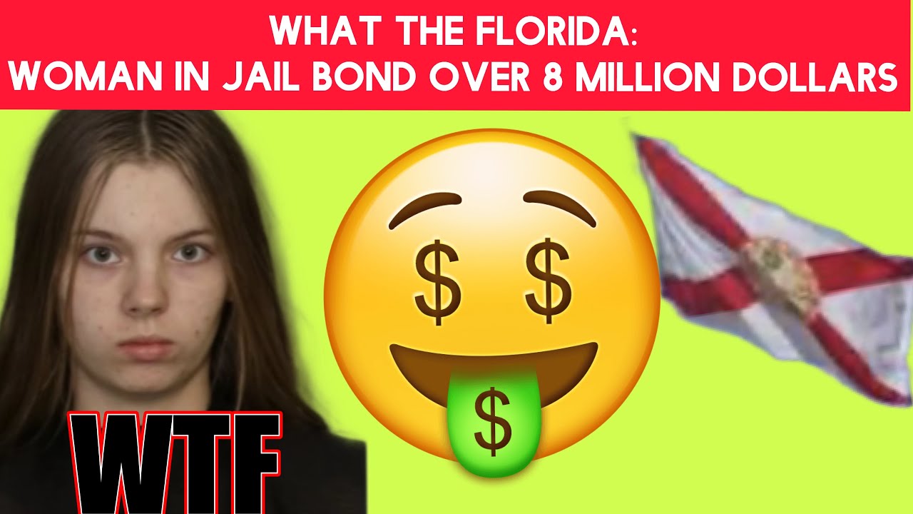 WHAT THE FLORIDA: WOMAN JAILED $8 MILLION BOND REBECCA LYNN MURRAY# ...