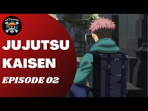 JUJUTSU KAISEN EPISODE 02 FULL EPISODE | NARRATED BY ANIRATOR | ANIME WORLD | BEST ANIME OF 2021.