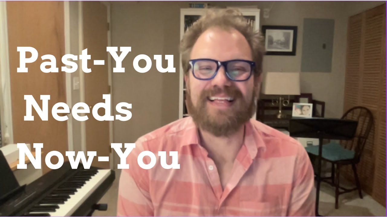 "I'm Just a Kid" -- How Now-You Can Help Future-You by giving Past-You ...
