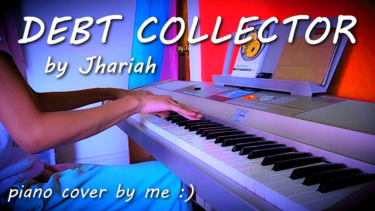 Debt Collector - @Jhariah (Piano Cover) - YouTube