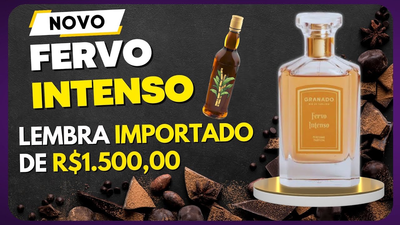 NOVO FERVO INTENSO da GRANADO | Primeiras Impressões (CHOCOLATE+CACHAÇA ...