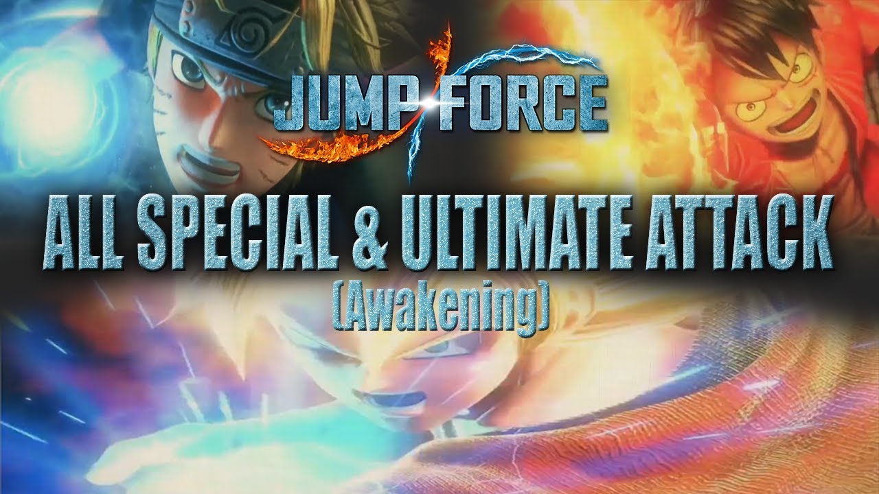 Jump Force: All Special & Ultimate Attacks (Awakening/Ability) - YouTube
