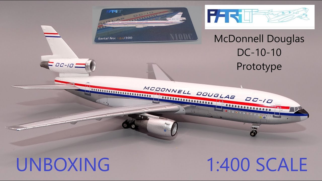 Unboxing the New Patriot Models McDonnell Douglas DC-10 Prototype in ...