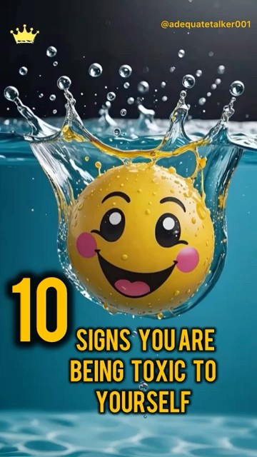 10 Signs You Are Being Toxic To Yourself: #quotes #selfimprovement # ...