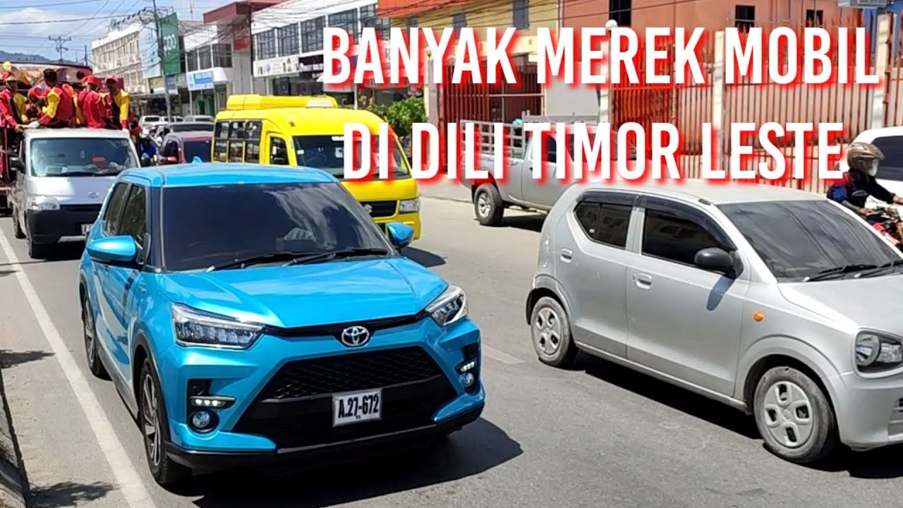 merek mobil Dili Timor Leste #estechannel - YouTube
