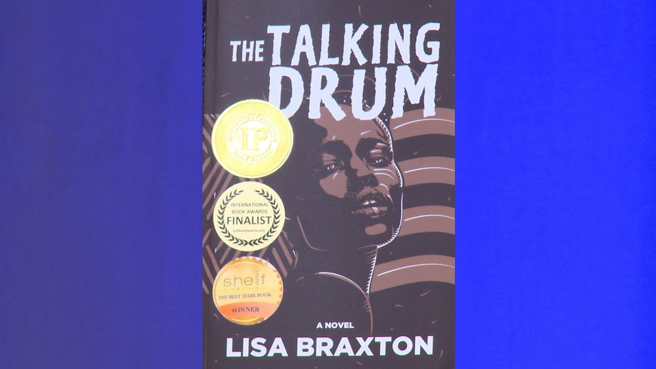 Books and the World: Lisa Braxton, Author of "The Talking Drum" - YouTube