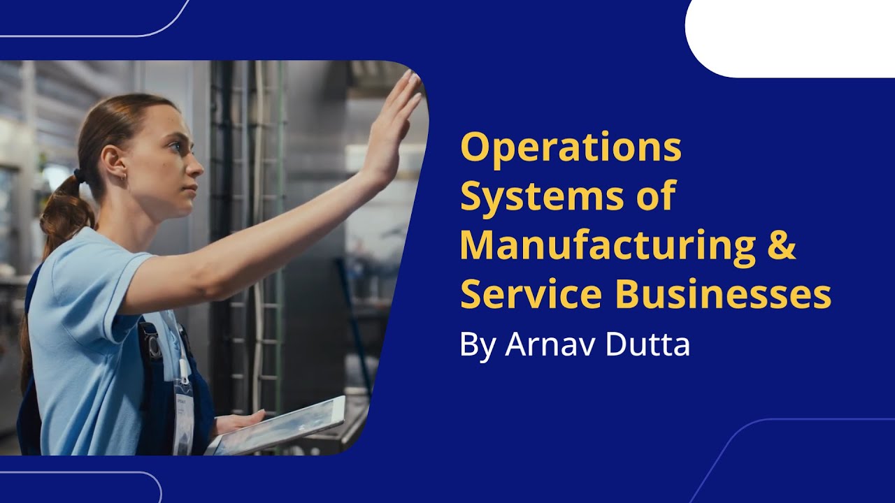 What is the Impact of Operations Systems in Manufacturing vs. Service ...
