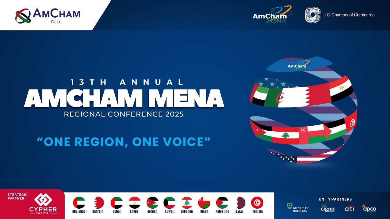 13th Annual Amcham MENA Regional Conference 2025, "One Region, One ...