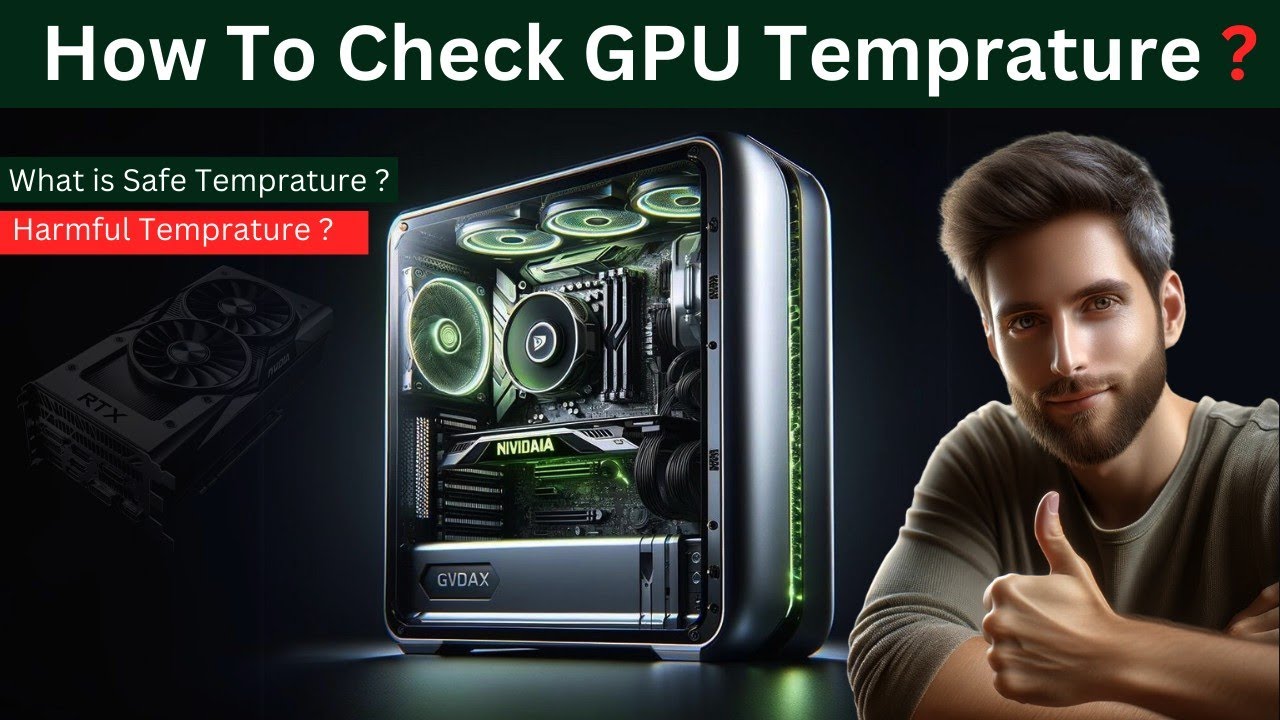 What Is a Good GPU Temperature and How to Check It - YouTube