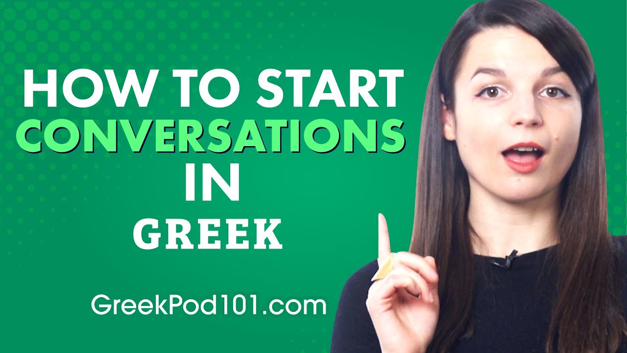 How to Start Conversations in Greek - YouTube