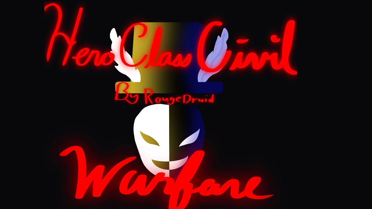 Hero Class Civil Warfare By Rouge Druid (Chapter 1) - YouTube