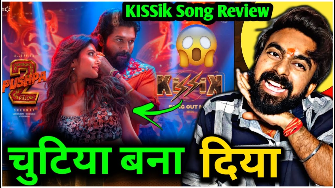 KISSIK Song Pushpa 2 Review | KISSIK Song | Sreeleela | Pushpa 2 ...
