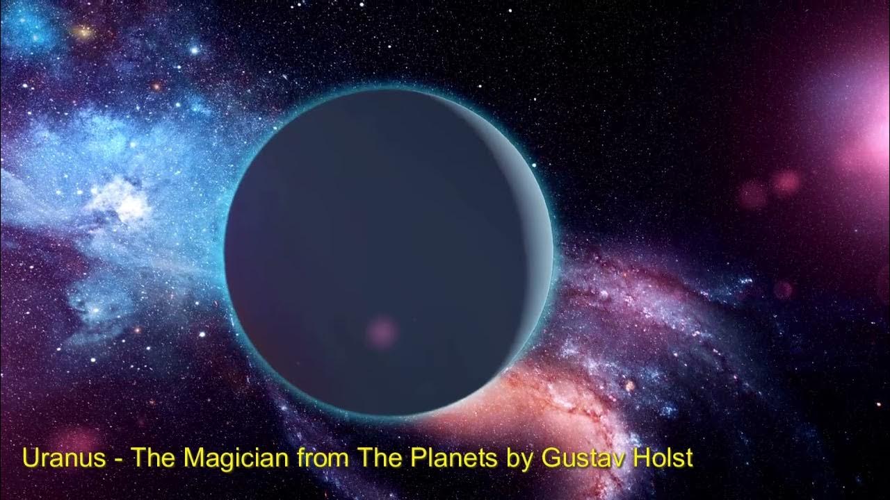 Uranus The Magician Gustav Holst - YouTube