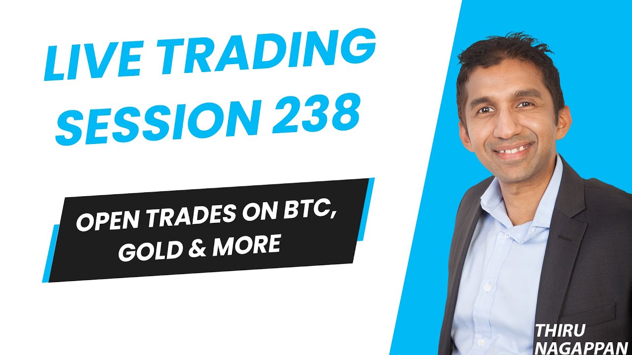 Live Trading Session 238, Open Trades on BTC, Gold & more - YouTube