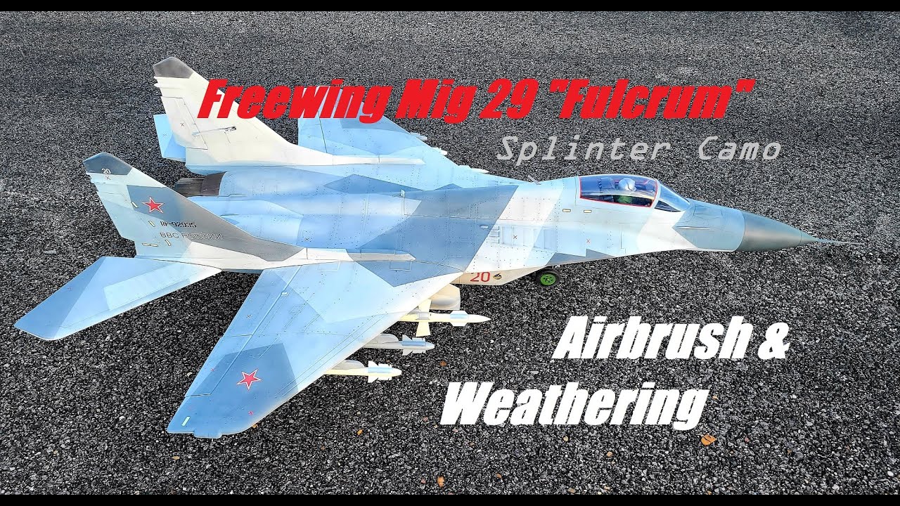 Freewing Mig 29 Fulcrum Painting, Airbrushing, and Weathering ...
