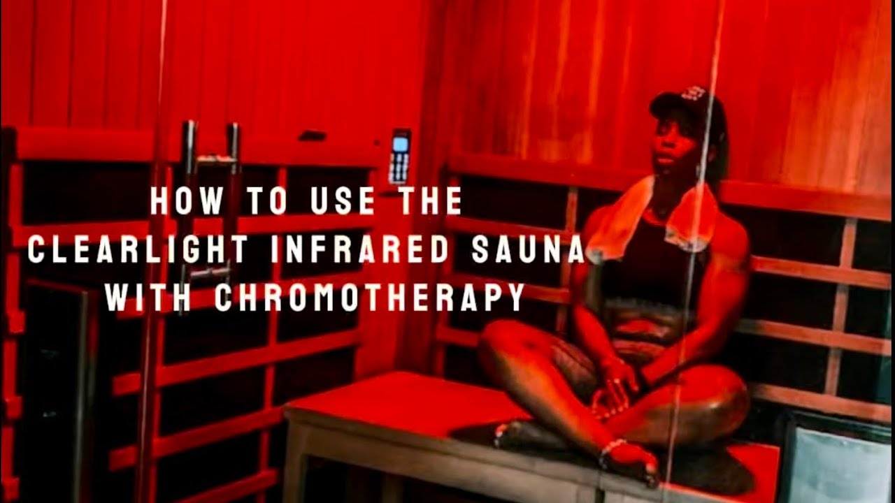 How To Use the Clearlight Infrared Sauna with Chromotherapy at Greater Than Performance & Rehab ...