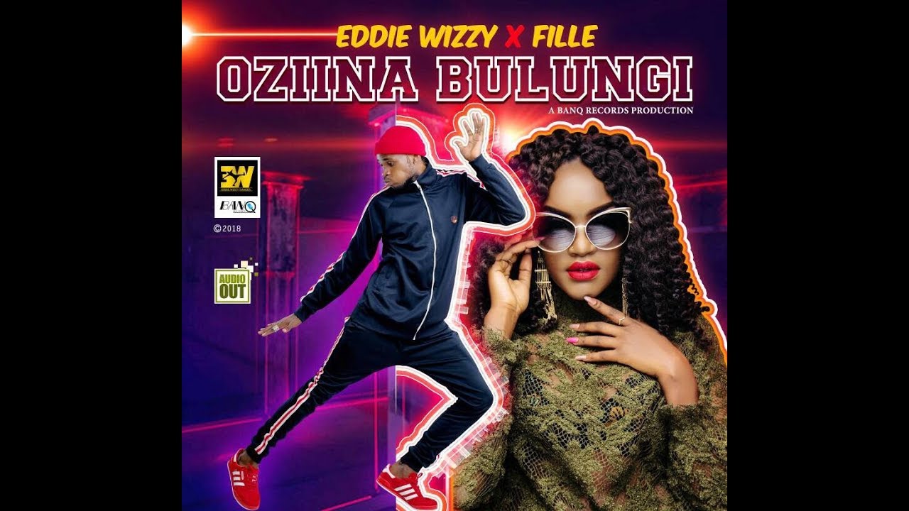 Ozina Bulungi - Eddie Wizzy ft Fille New Ugandan Music 2018 Sandrigo Promotar - YouTube