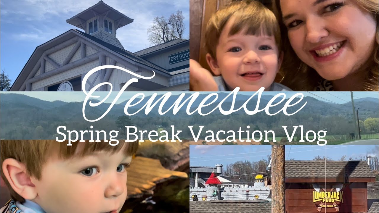 Tennessee Vacation Vlog | Spring Break In The Smoky Mountains - YouTube