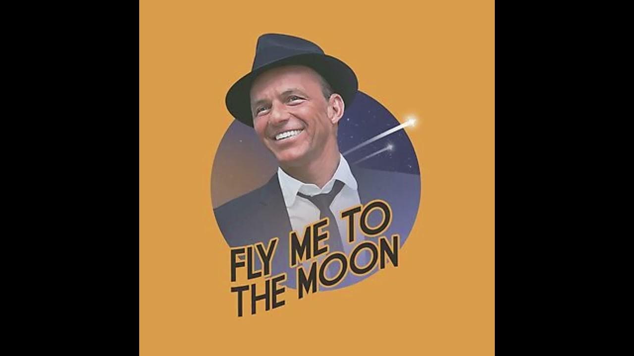 Fly me to the moon ( Frank Sinatra - YouTube