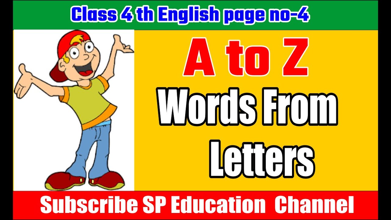 A To Z Words From Letters English class 4 Th Page No 4 YouTube a-to-z-words-from-letters-english-class-4-th-page-no-4-youtube