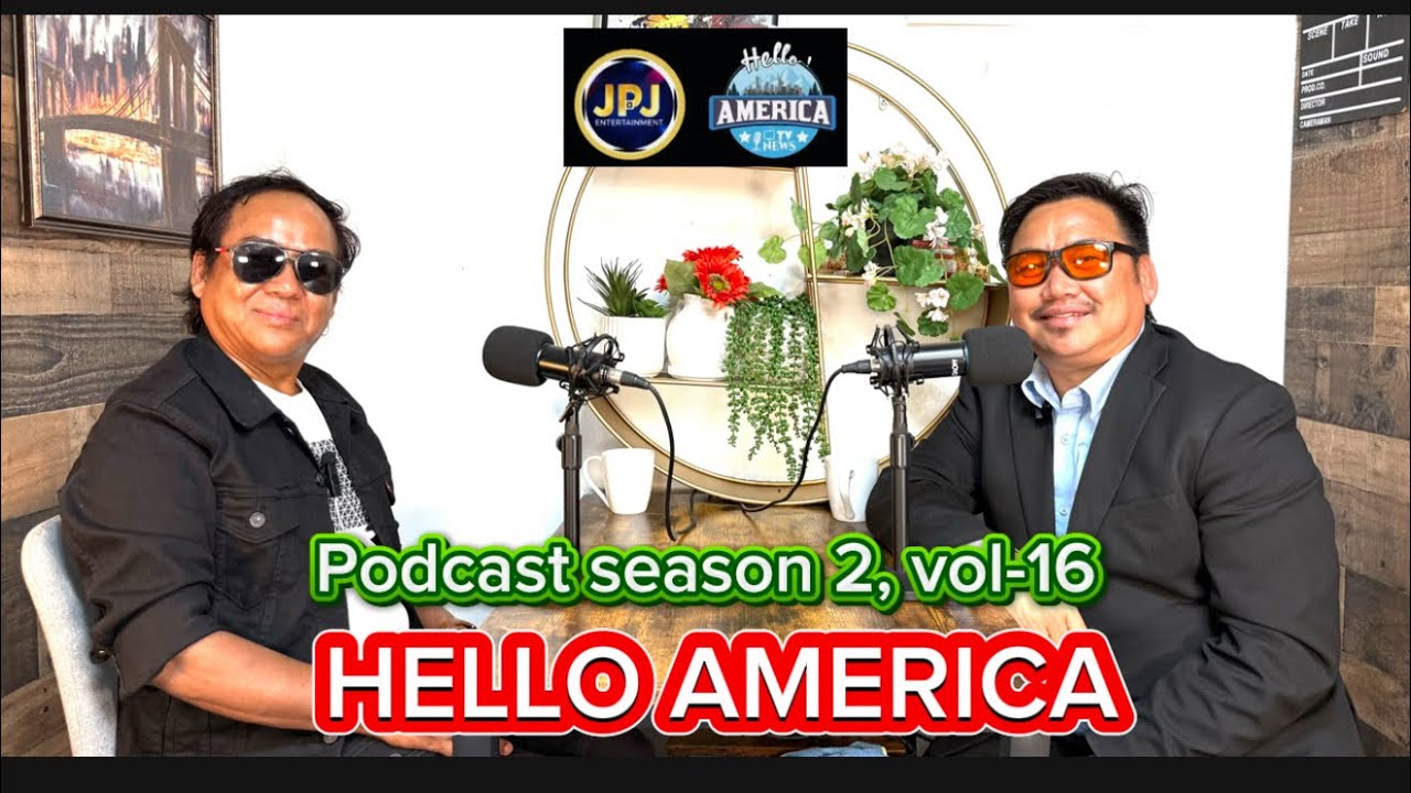 HELLO AMERICA podcast season 2, vol-16|| BINOD POMO special guest ...