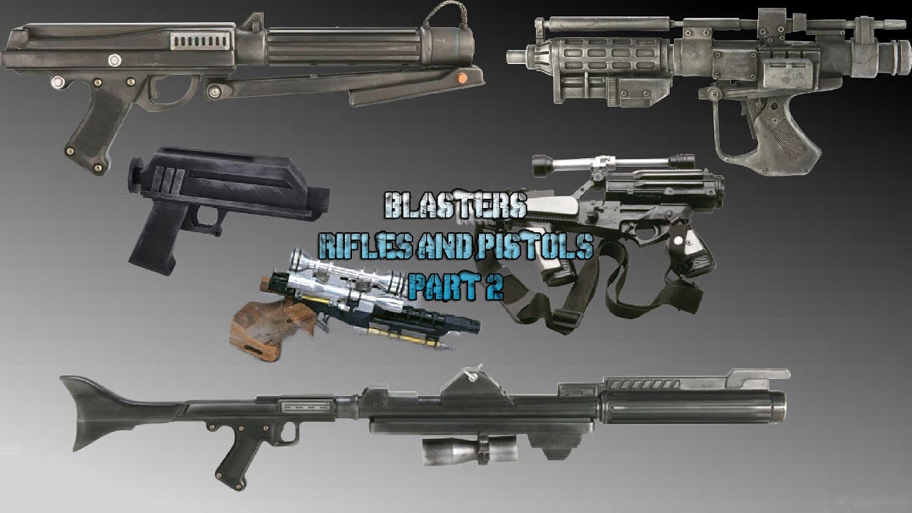 All Blaster Types Variants & Models (Canon) Pt.2 -The Prequel Trilogy ...