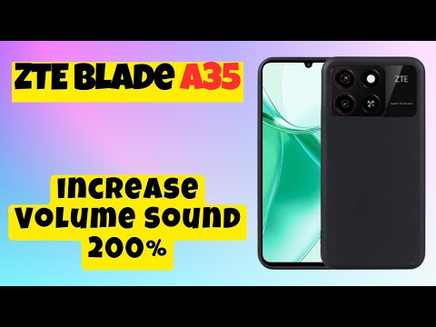 How To increase Volume Sound 200% Working No Any App ZTE Blade A35