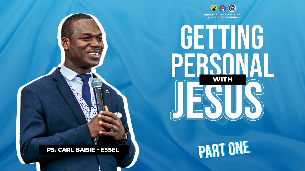 GETTING PERSONAL WITH JESUS PART 1 - YouTube