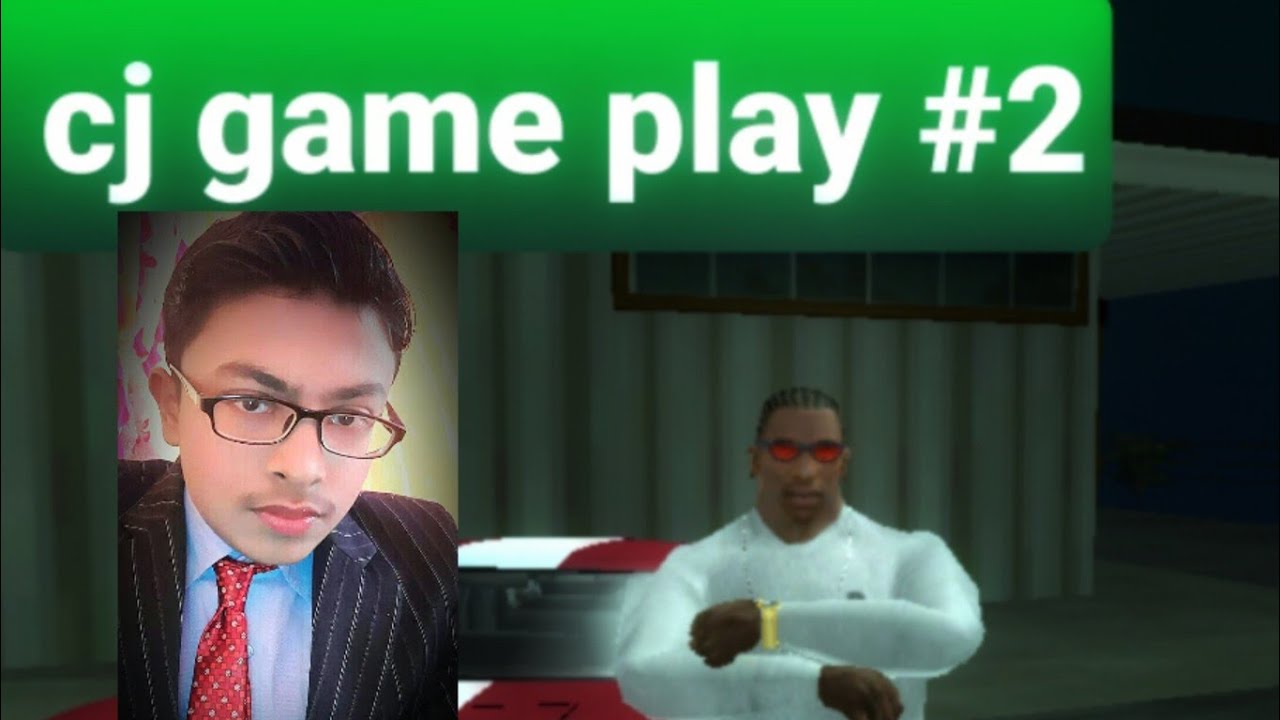 Game play cj #2 - YouTube