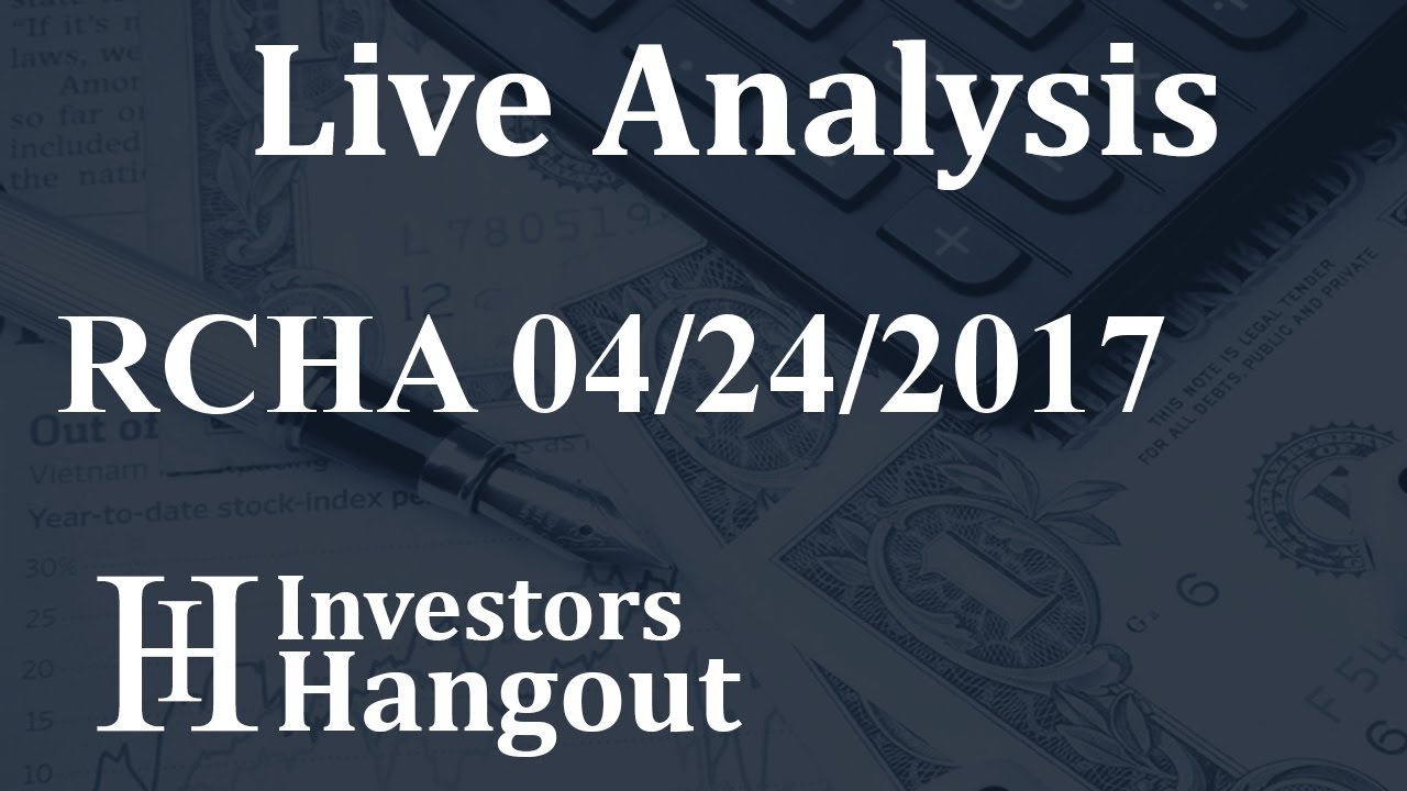 RCHA Stock Live Analysis 04-24-2017 - YouTube