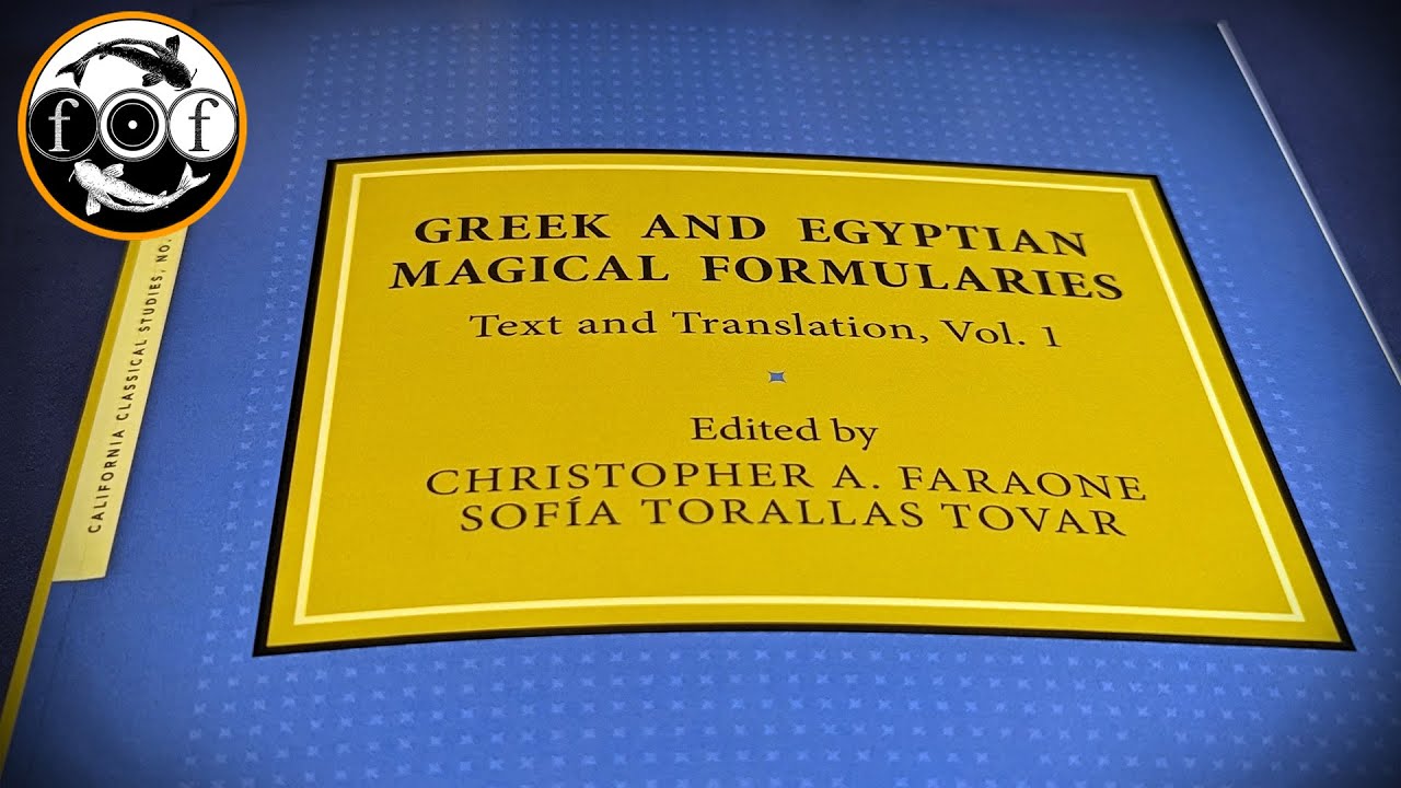 Greek and Egyptian Magical Formularies: Text and Translation, Vol. 1 ...