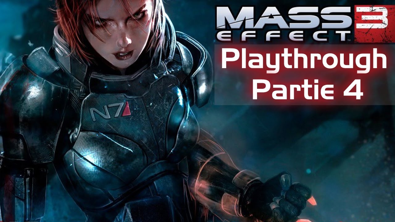 Mass Effect 3 Playthrough Partie 4 Commenté [HD] - YouTube