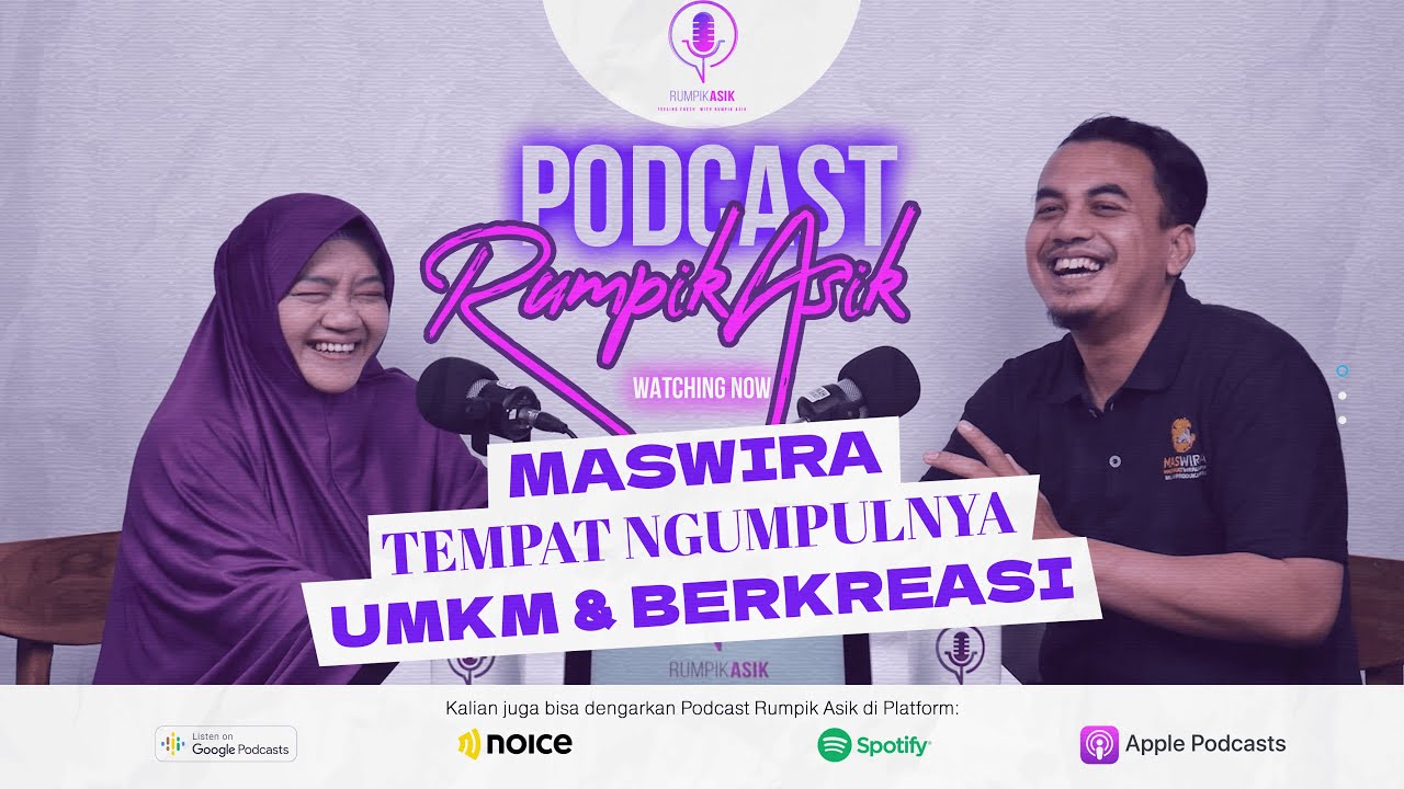 Maswira tempat ngumpulnya UMKM & berkreasi | RUMPIK ASIK EPS 39 - YouTube