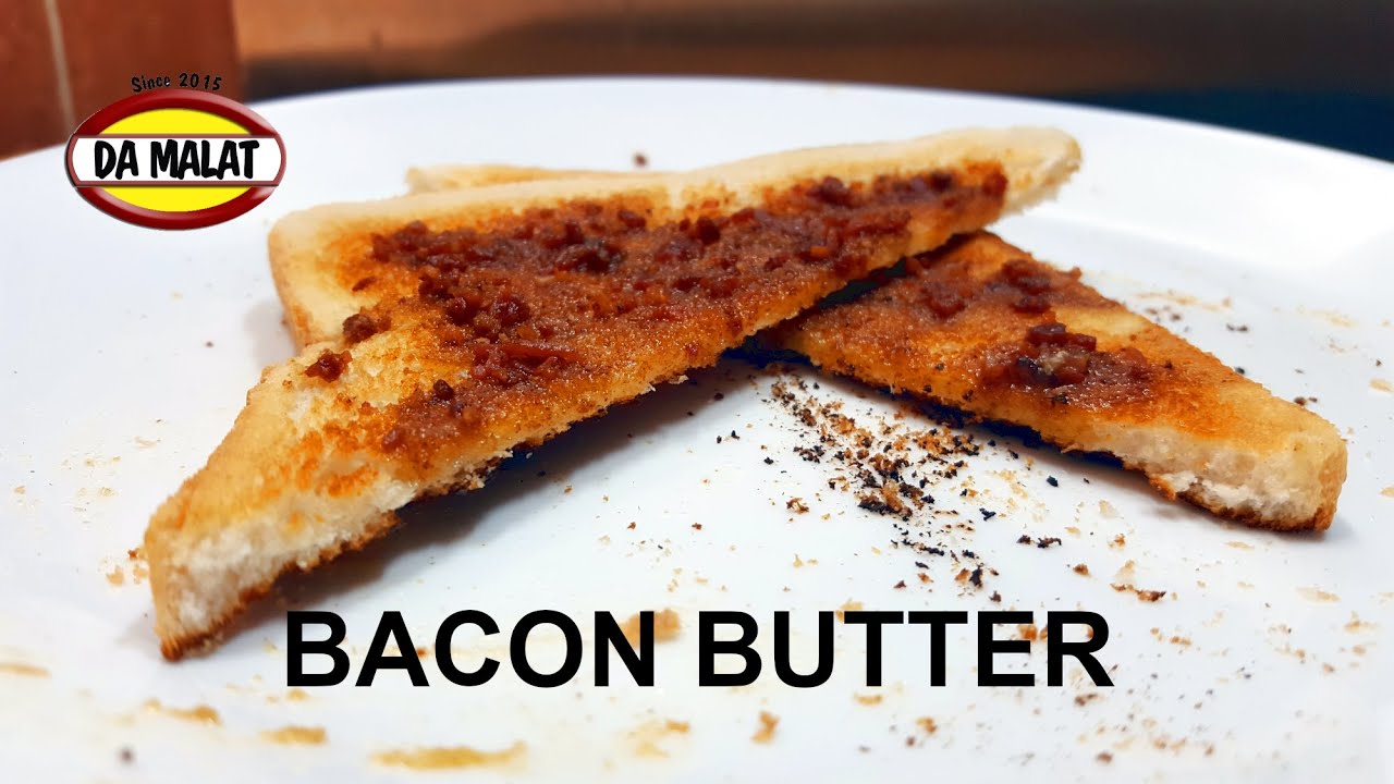 Bacon Butter | AMAZING, DELICIOUS AND SO EASY TO MAKE !! - YouTube
