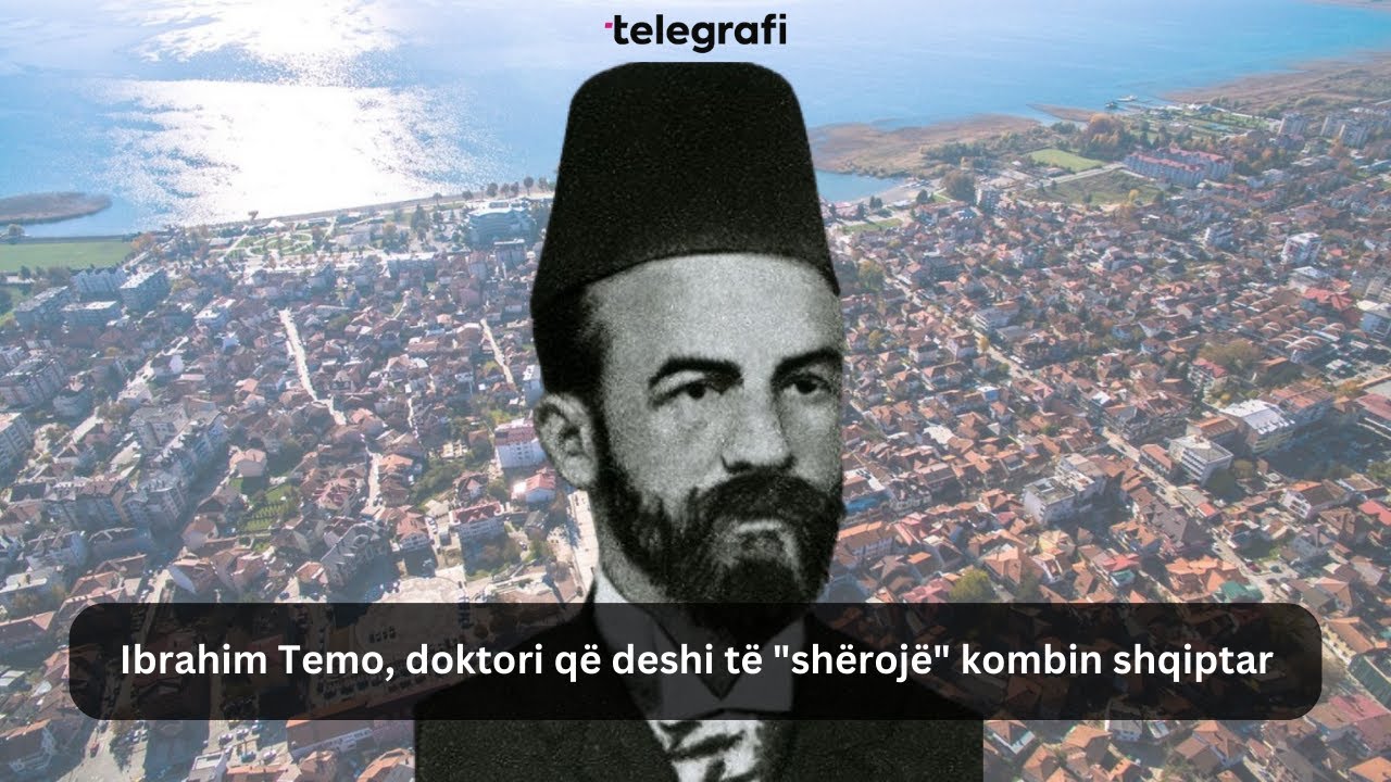 Ibrahim Temo, doktori që deshi të "shërojë" kombin shqiptar - YouTube