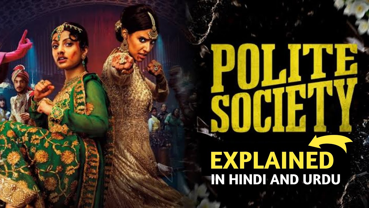 Polite Society (2023) Movie Explained in Hindi and Urdu - YouTube