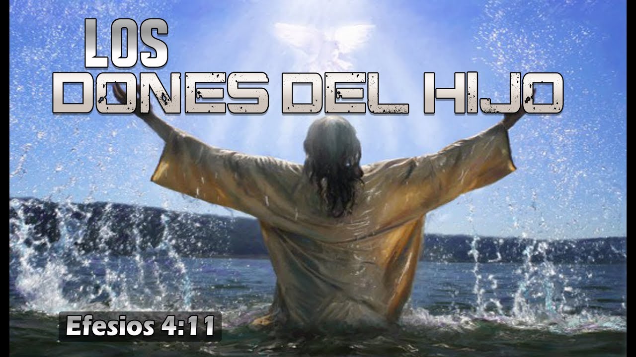 Los Dones Del Hijo Youtube