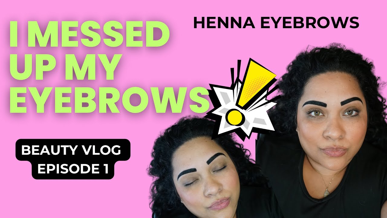 Henna Eyebrows ….. threading and eyebrow tint to fix the brows I messed ...