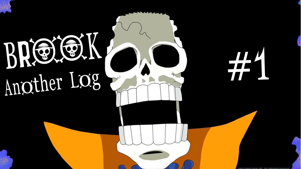 ONE PIECE: Pirate Warriors - Brook Another Log - Episode 1 [ Humming ...