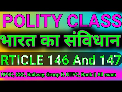 Article 146 And 147 - YouTube