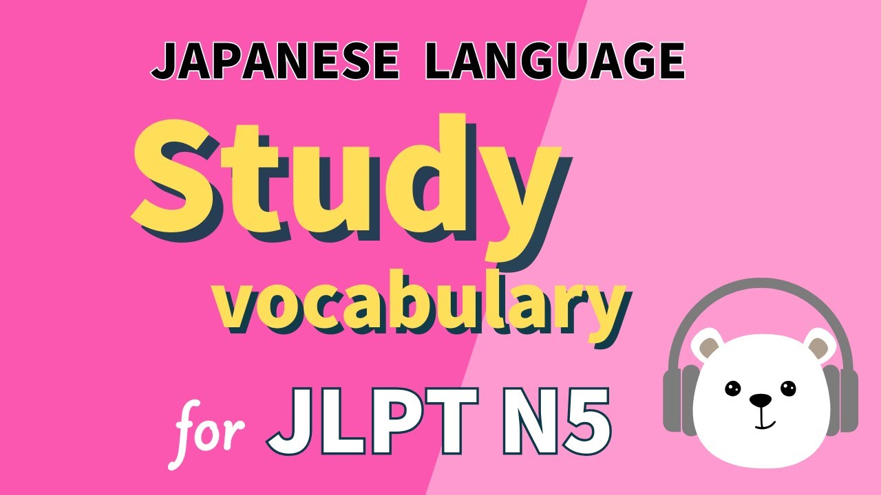 【JLPT N5 】Japanese Language study-related vocabulary (English subtitles ...