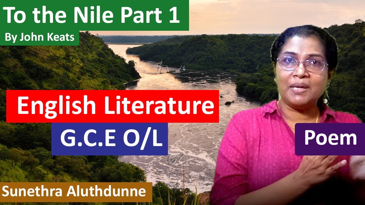 GCE O/L English Literature "To the Nile" Part 1 - YouTube