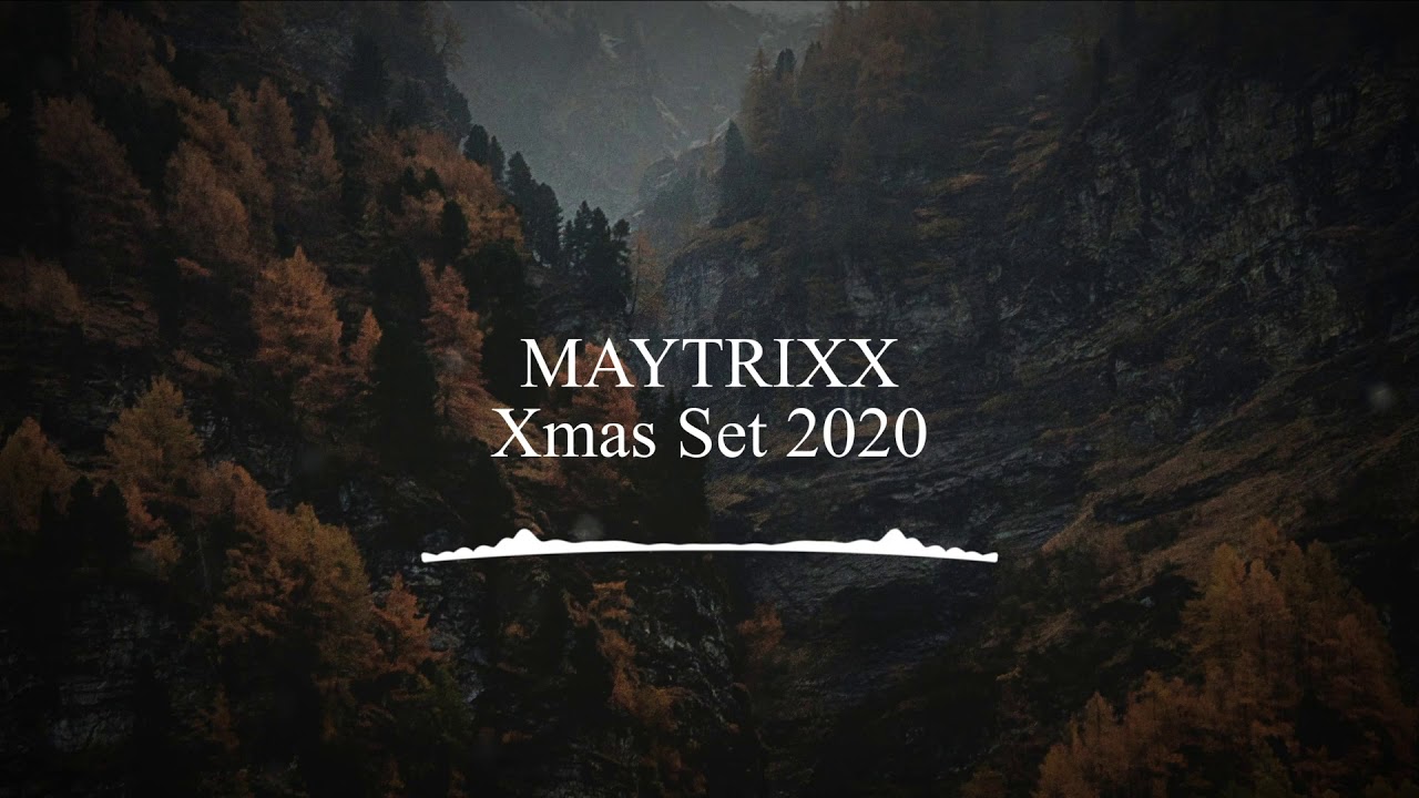 Maytrixx - ♡ Xmas Set 2020 ♡ (Bass Boosted) - YouTube