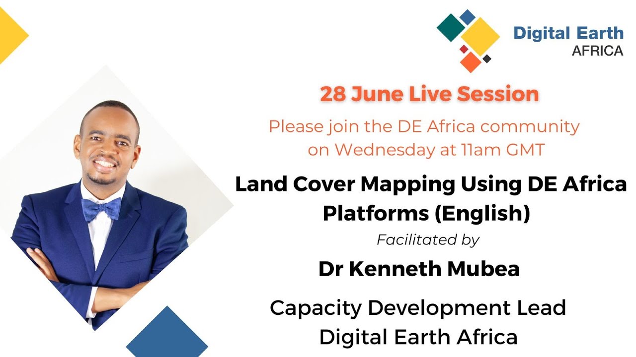 Live session 136 Land cover mapping using DE Africa platforms 28 June ...