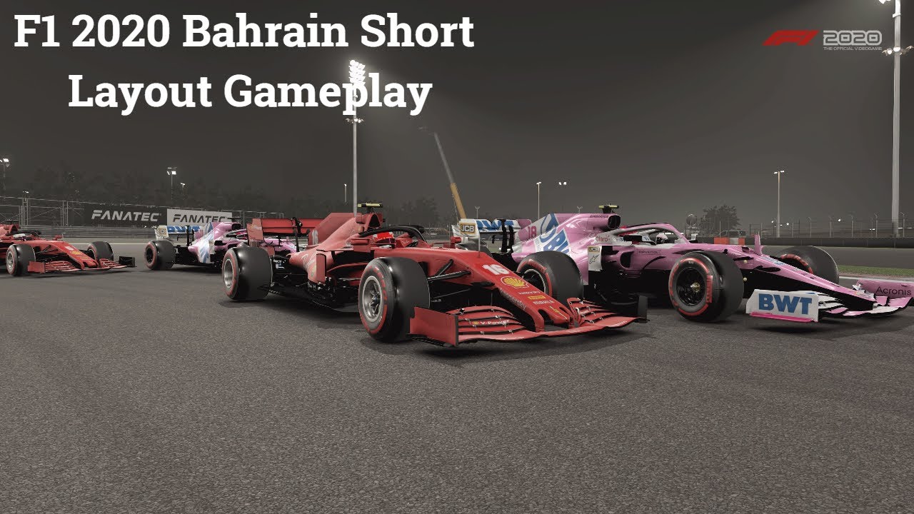 F1 2020 Bahrain Short Layout Gameplay - YouTube