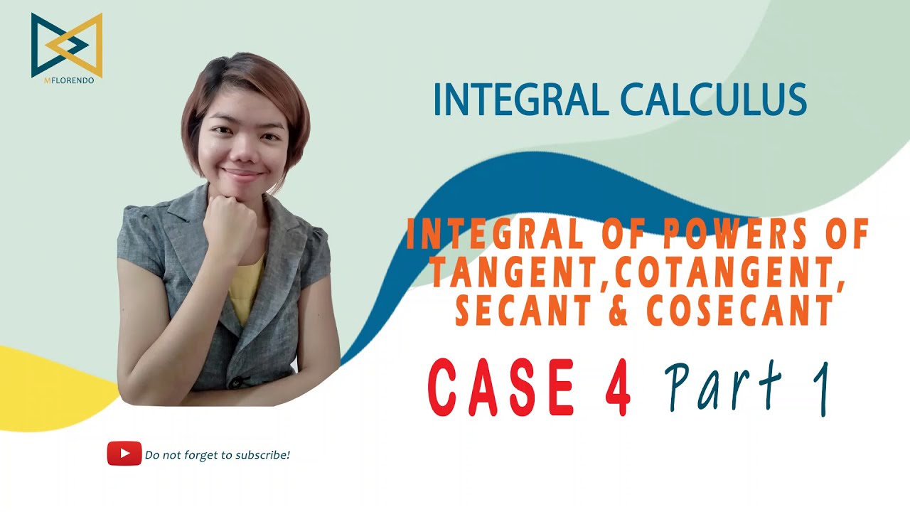 Integral of Powers of Tangent, Cotangent, Secant & Cosecant Case 4 Part ...