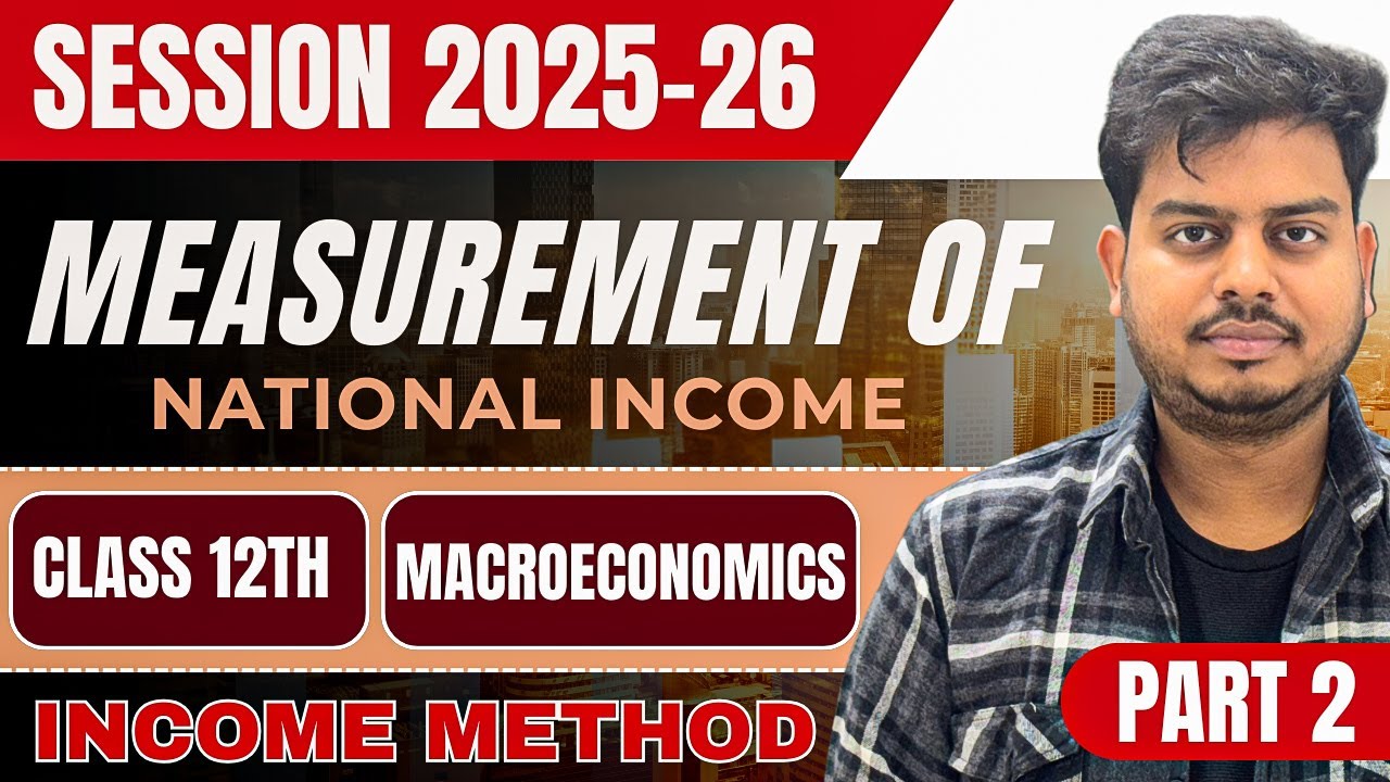 Measurement of National income | Chapter 4 l Income method | Class 12 ...